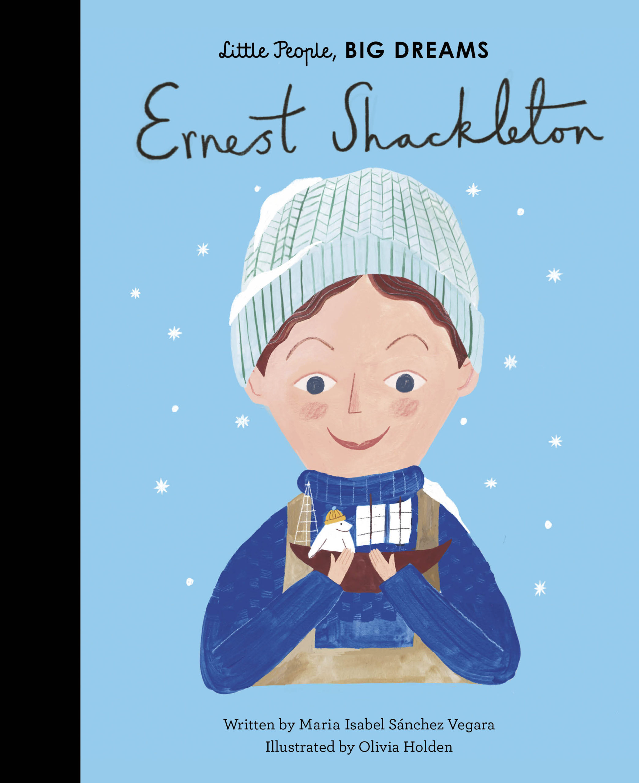 Ernest Shackleton - Little People, BIG DREAMS