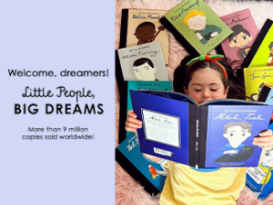 Little People, BIG DREAMS - Be Bold, Be Brave, DREAM BIG!