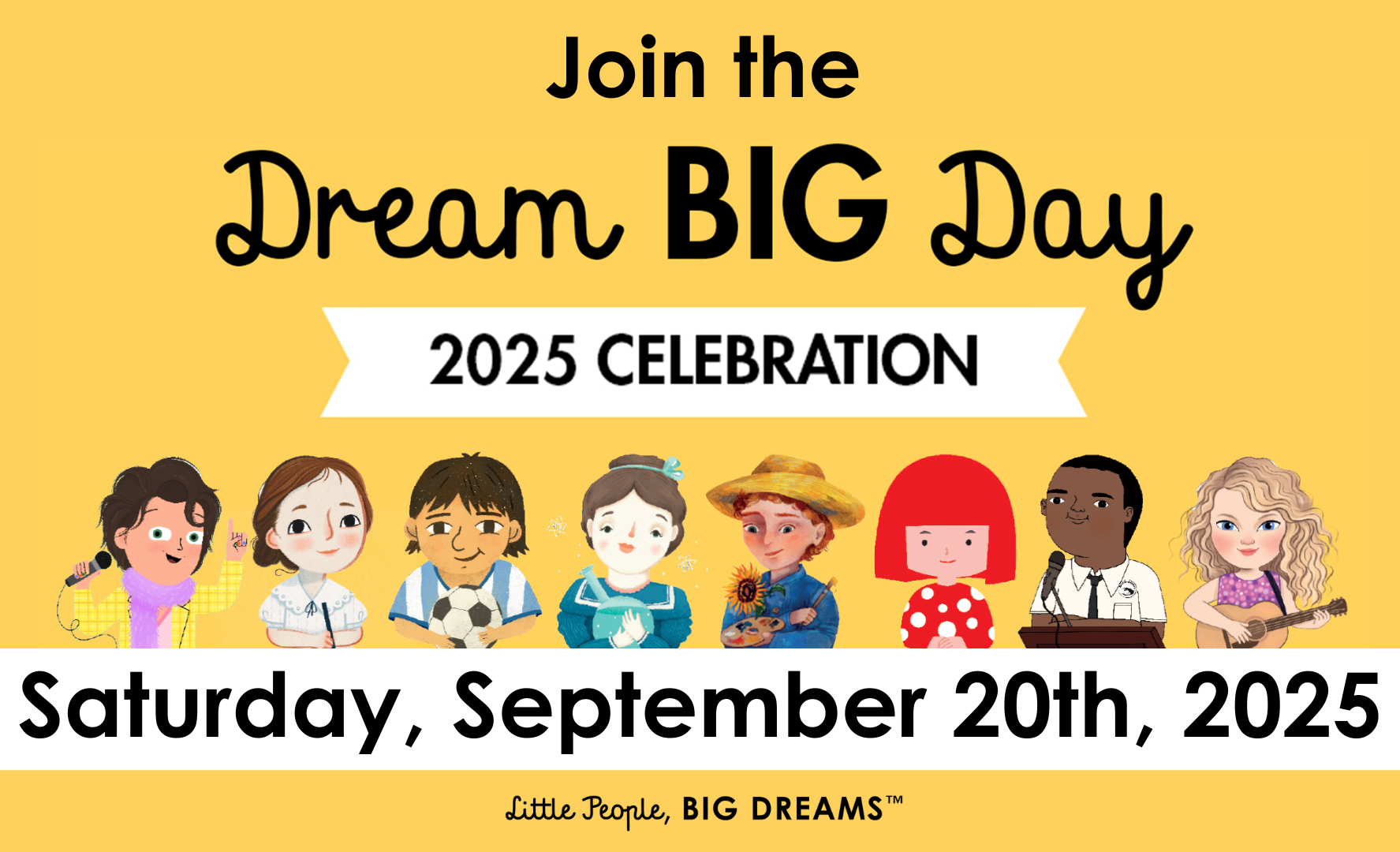 Dream Big Day 2025 - Little People, BIG DREAMS